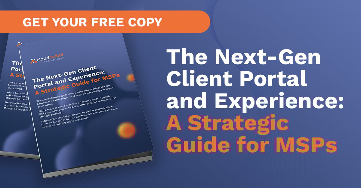 The Next-Gen Client Portal and Experience: A Strategic Guide for MSPs