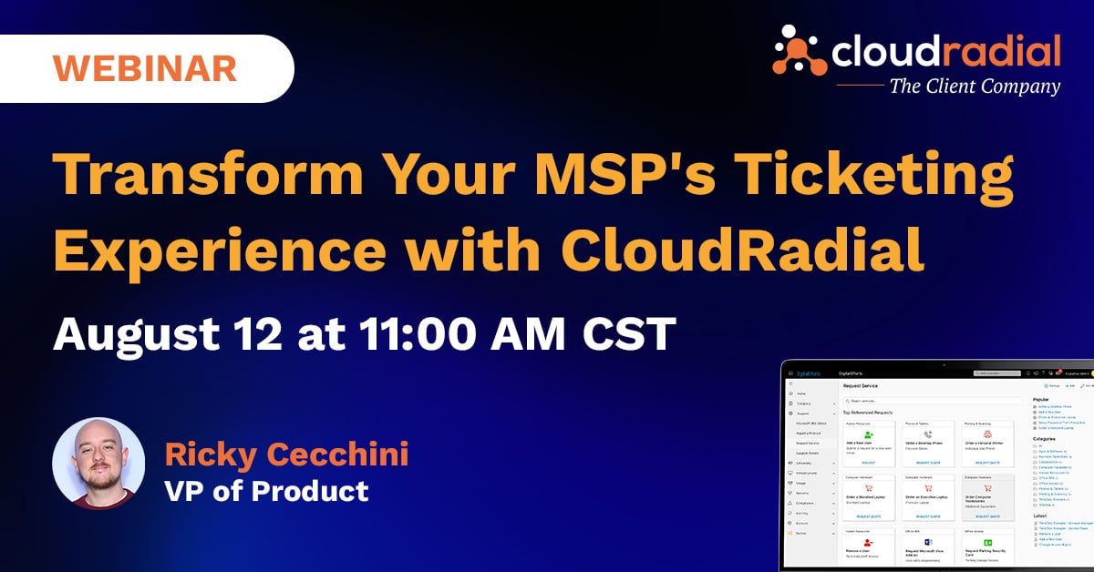 Webinar: Transform Your MSP's Ticketing Experience with CloudRadial
